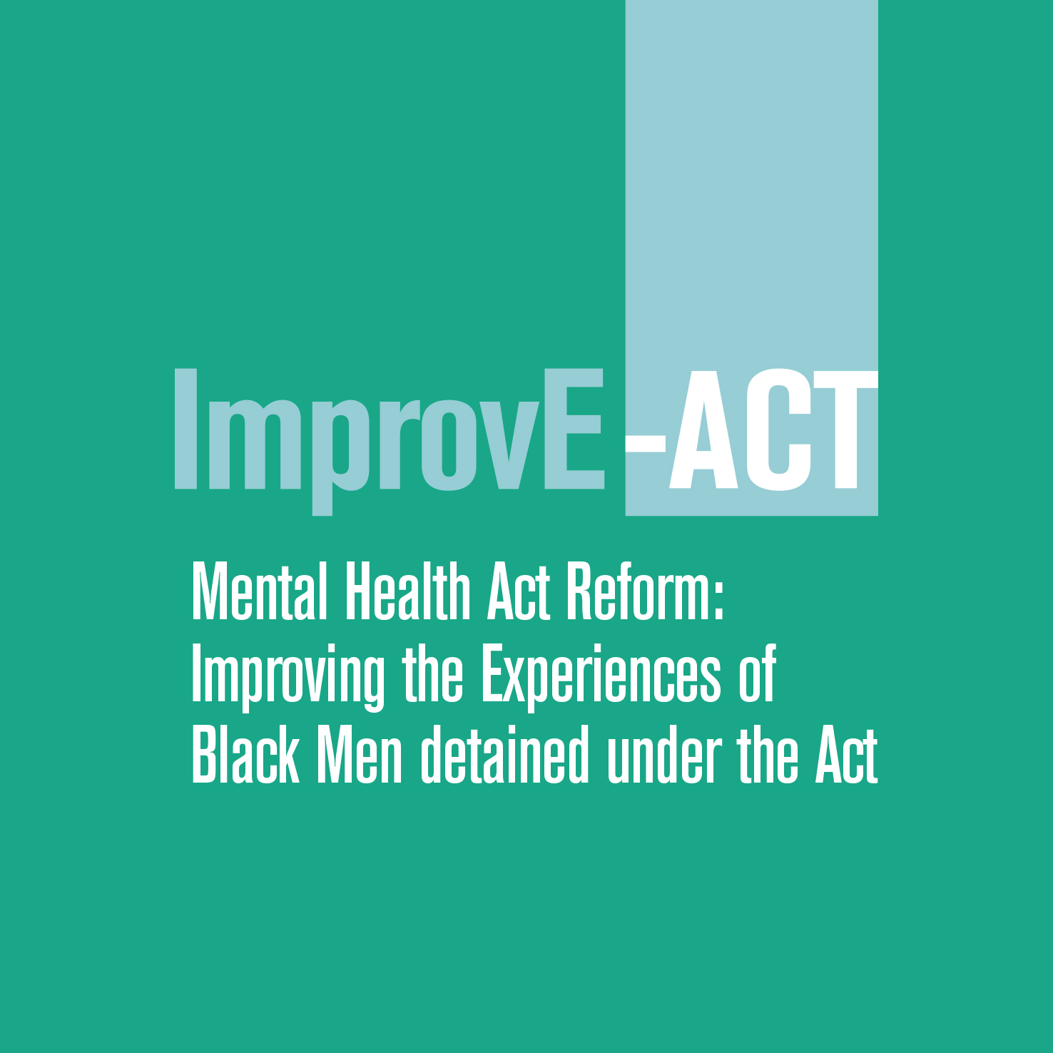 ImprovE-ACT: Mental Health Act reform - Policy Connect